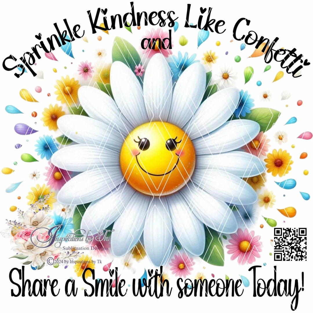 Sprinkle Kindness Like Confetti & Share a Smile, Inspirational, Digital ...