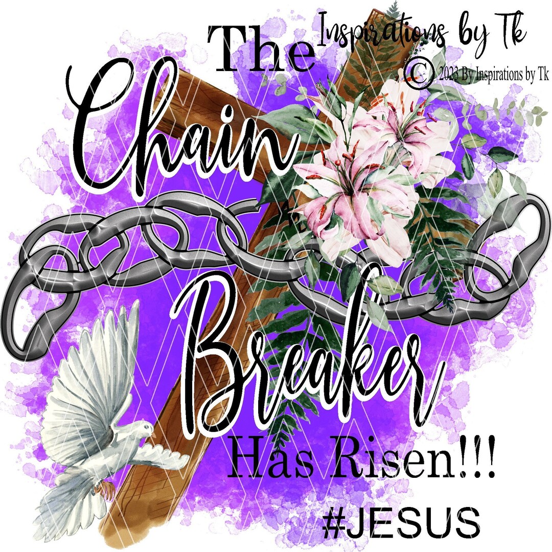 The Chain Breaker Has Risen, Cross, #jesus, Christian, Religious ...