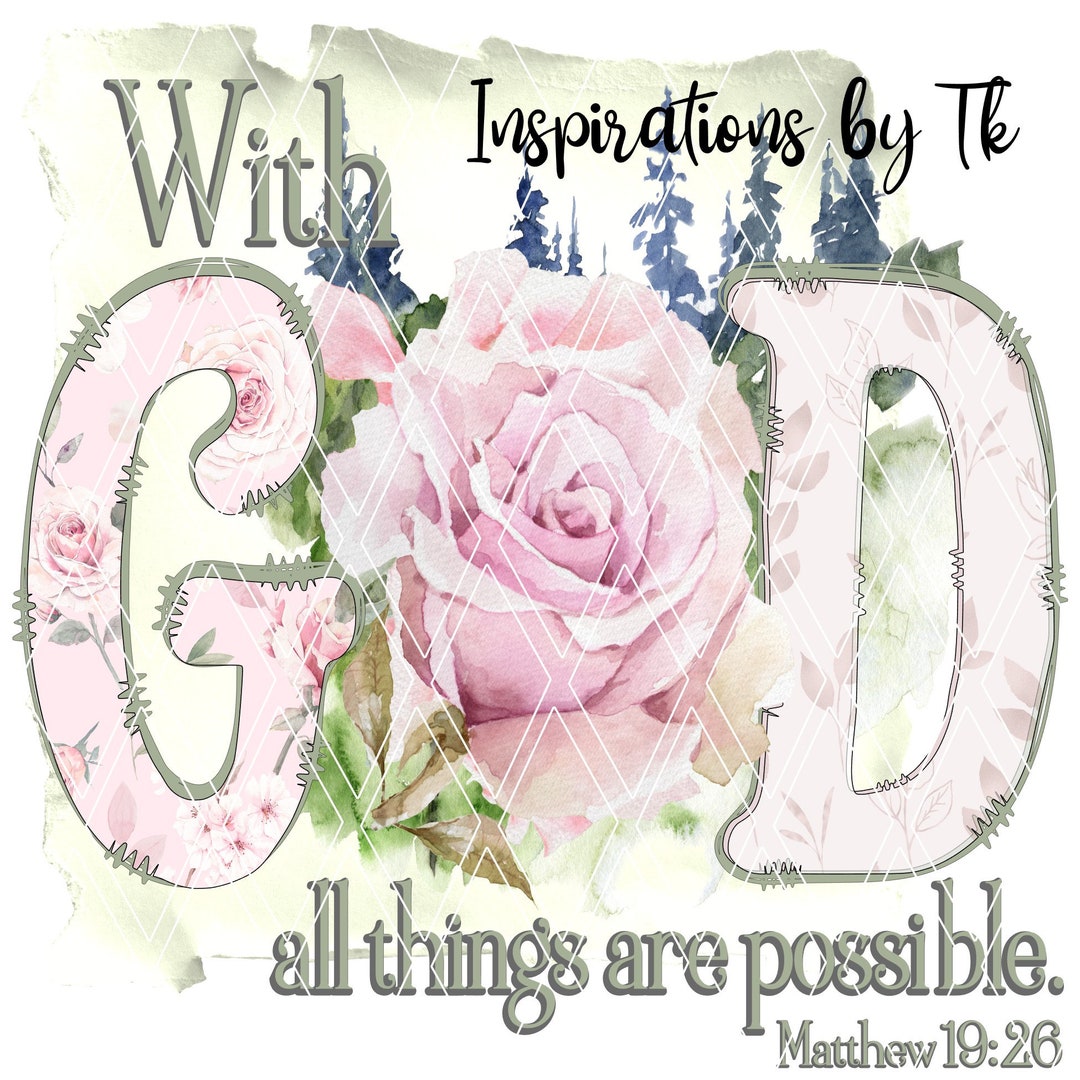 With God All Things Are Possible, Matthew 19:26, Christian, Religious ...
