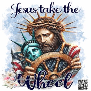 Jesus Take the Wheel Jesus Carrying USA & Statue of Liberty, Christian ...