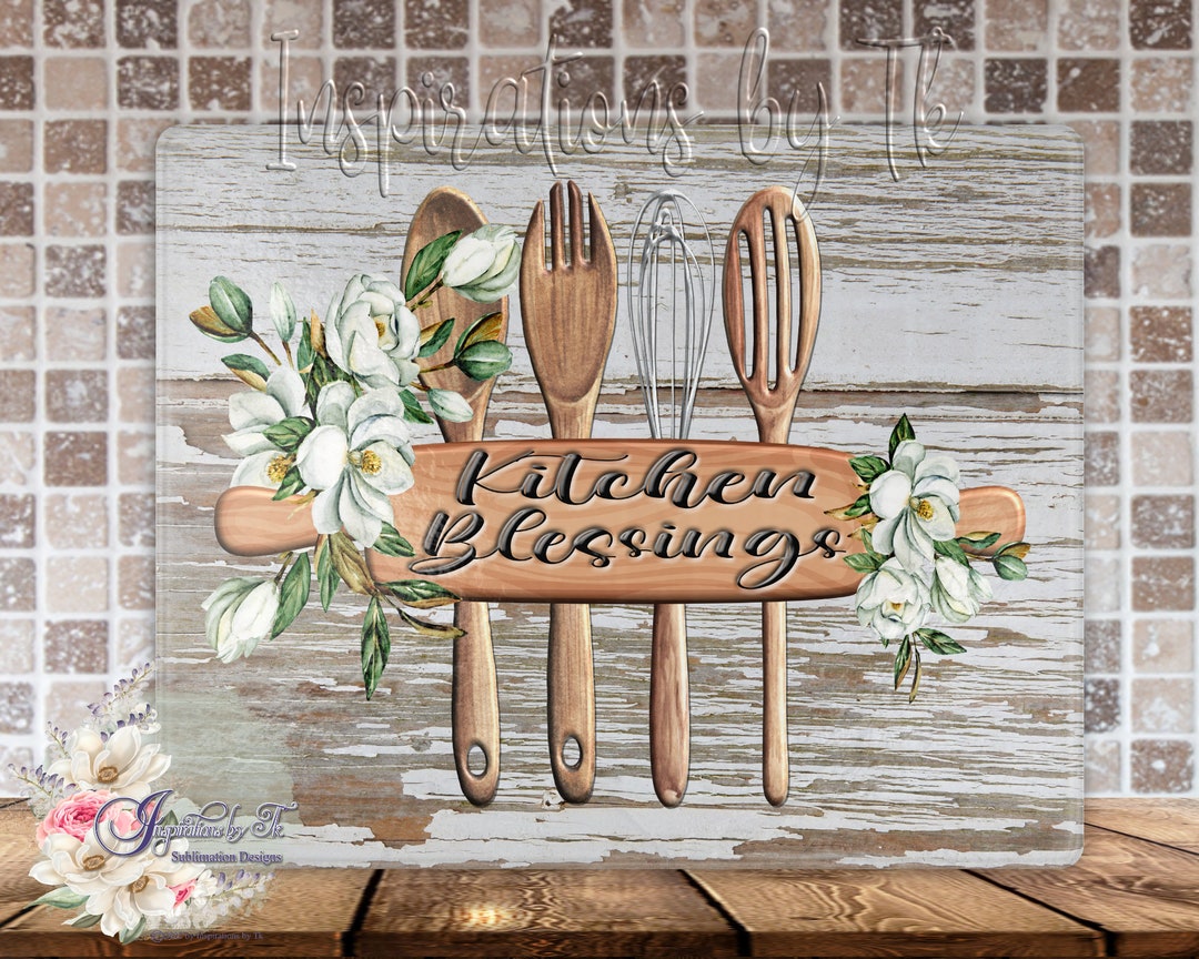 Kitchen Blessings Magnolia Design, Farmhouse Design, Sublimation ...