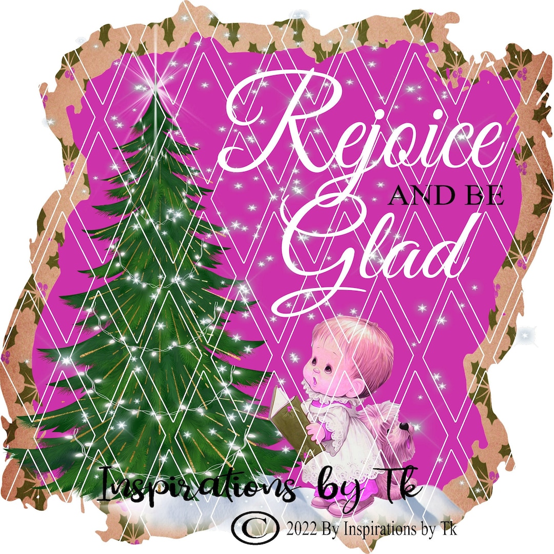 Pink Rejoice & Be Glad Christmas Sublimation Design, Country Christmas ...