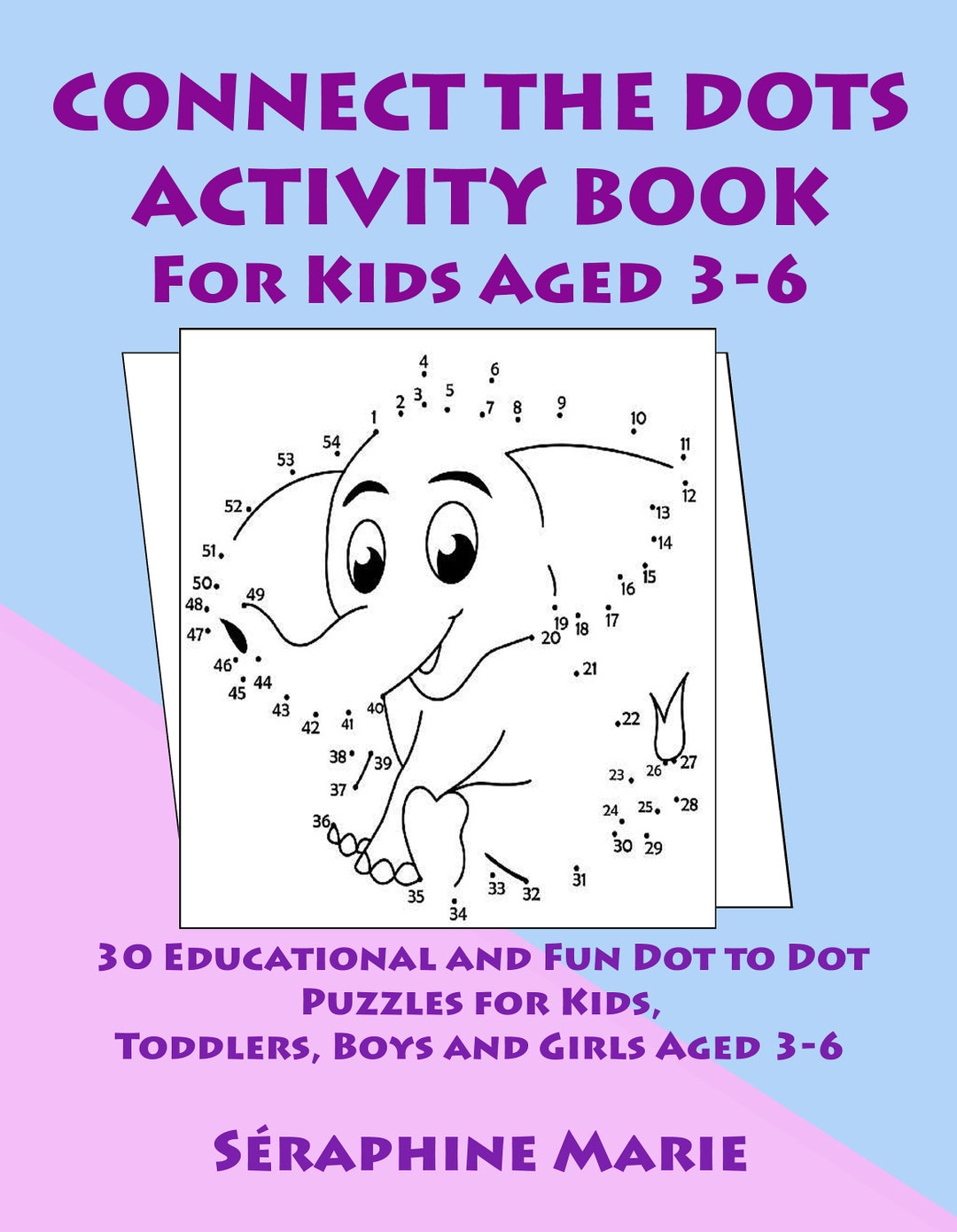 Educational and Fun Dot-to-dot and Colouring Activity Pages (30 Pages ...
