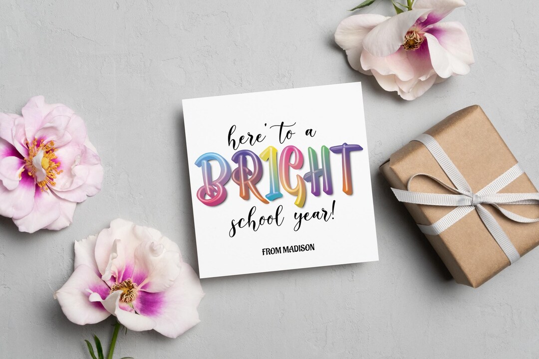 Editable Back to School Gift Tags, Printable Here's to a Bright School ...