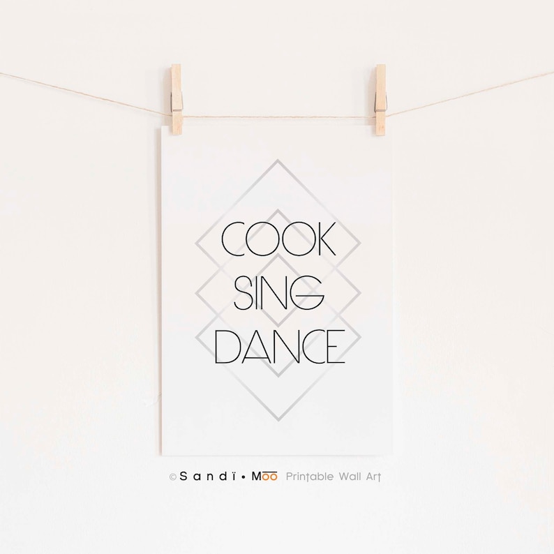 Cook, Sing, Dance Printable Printable Wall Art, Kitchen Typography ...