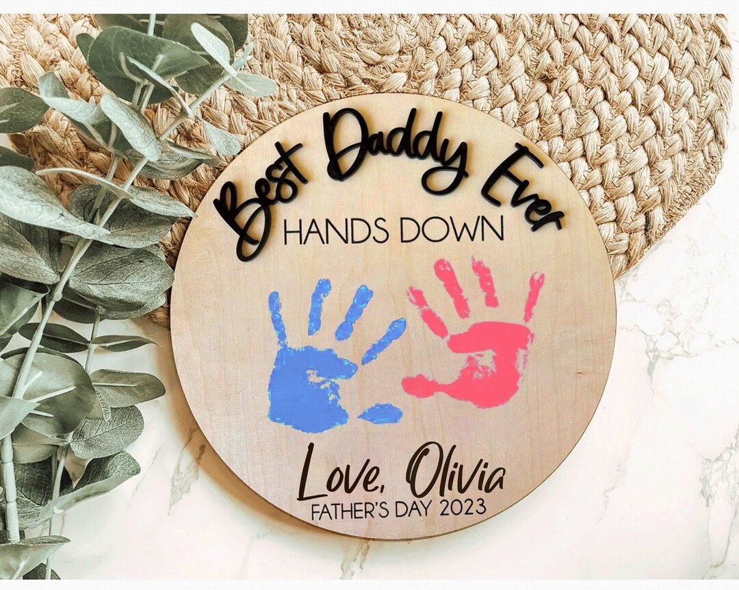 Personalized Best Dad Hands Down Sign, DIY Handprint Sign, Dad Quote ...