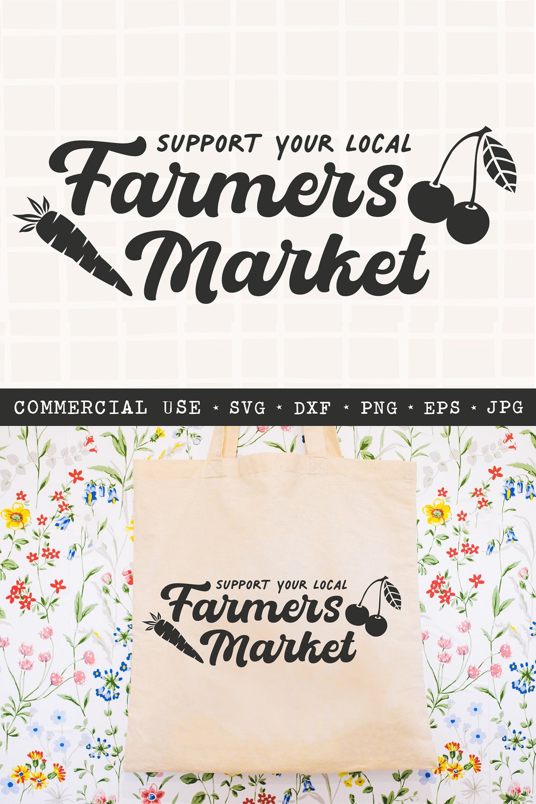 Farmers Market SVG / Support Your Local Farmers Market / Cut File ...
