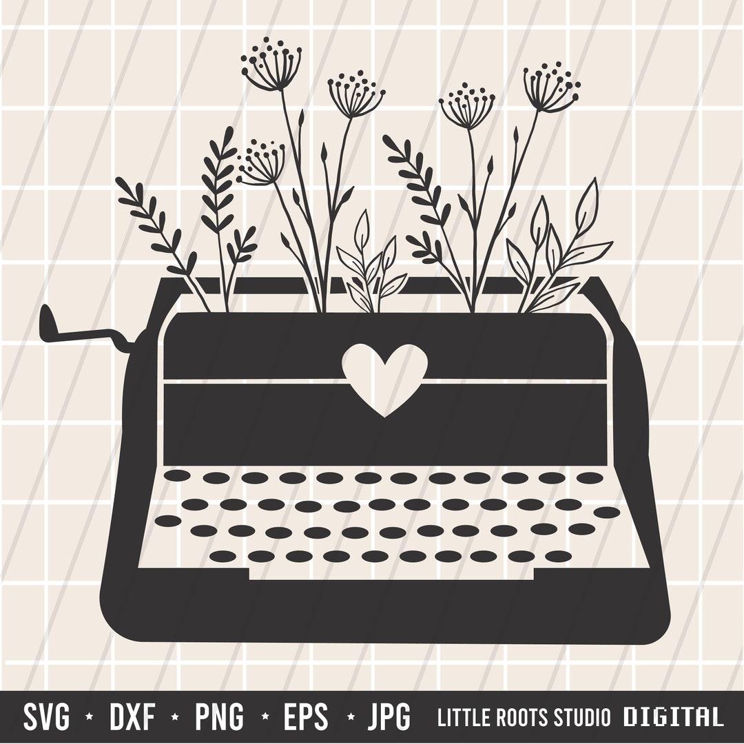 Grow SVG / Typewriter SVG / Grow Where You Are Planted / Flowers Cut ...