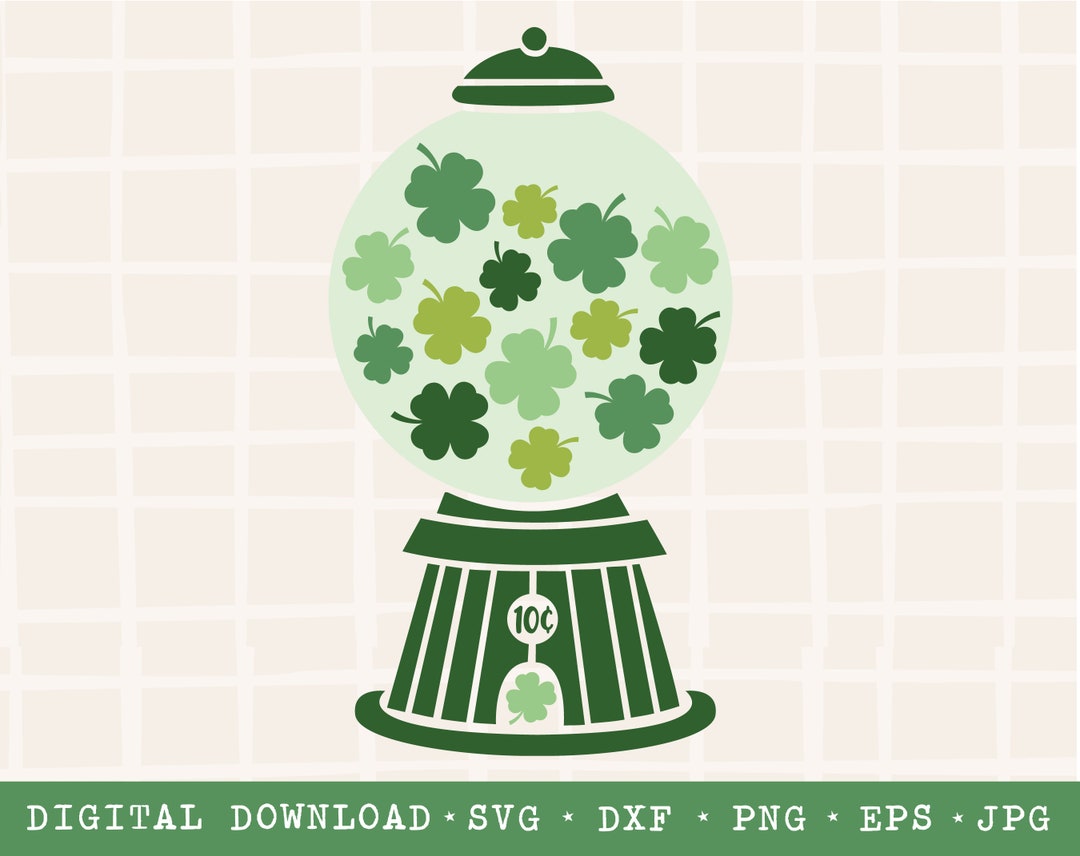 St. Patrick's Day Clover Gumball Machine SVG: Cricut Cut File (digital ...