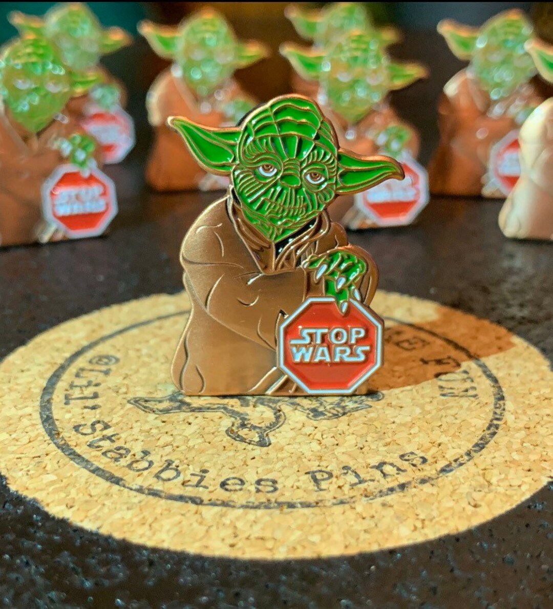 YODA Stop Wars Pin- 3D Cast Metal Pin With Colored Hard Enamel Accents ...
