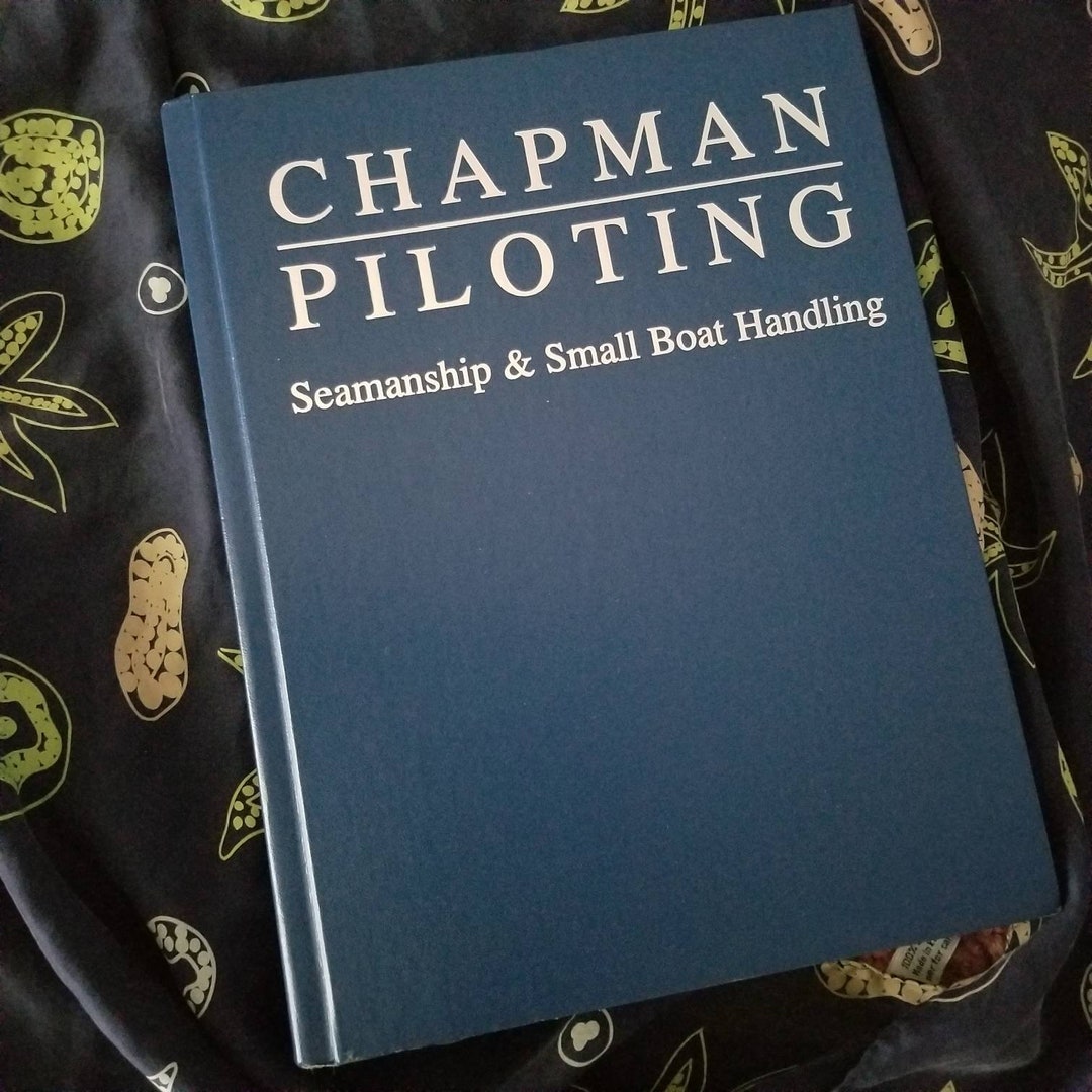 Vintage Chapman Piloting Seamanship and Small Boat Handling 62nd ...