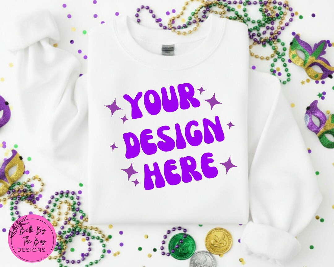 Mardi Gras Mockup, Gildan White Sweatshirt Mockup, Mardi Gras ...