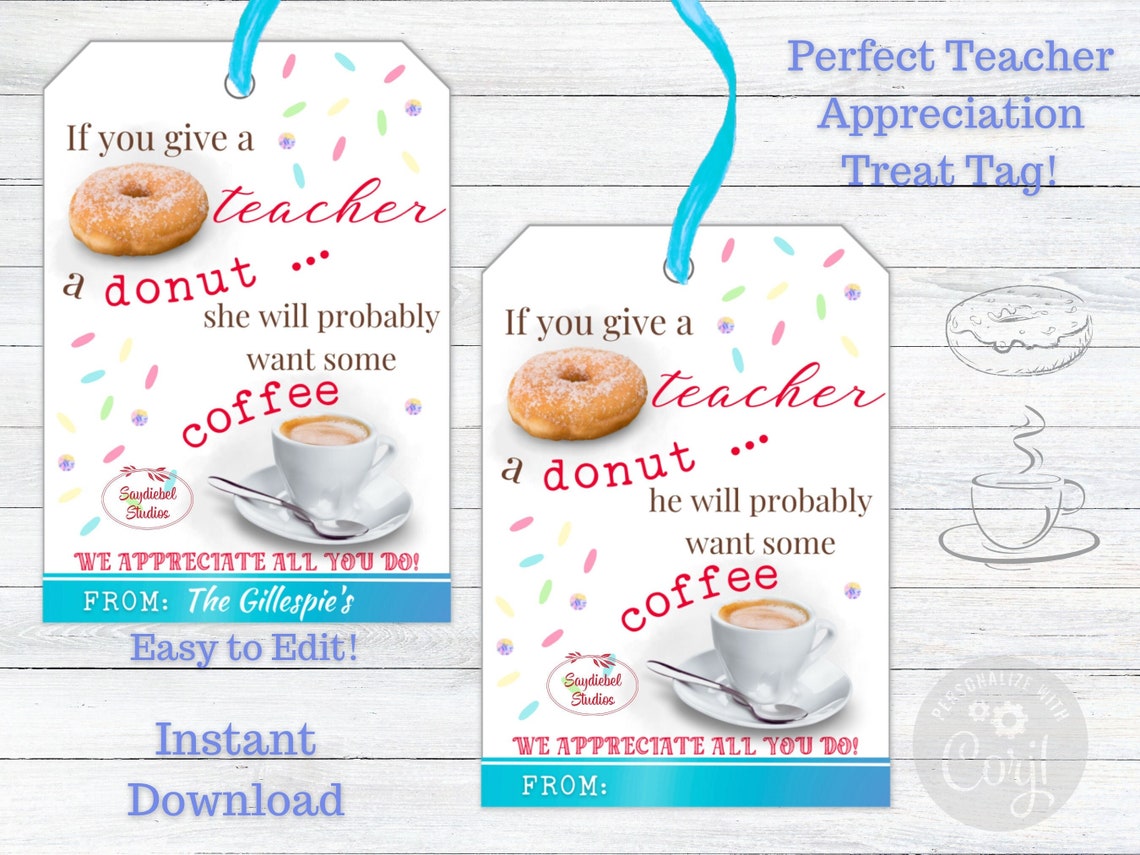 EDITABLE If You Give a Teacher a Donut Teacher Appreciation Gift Tag ...
