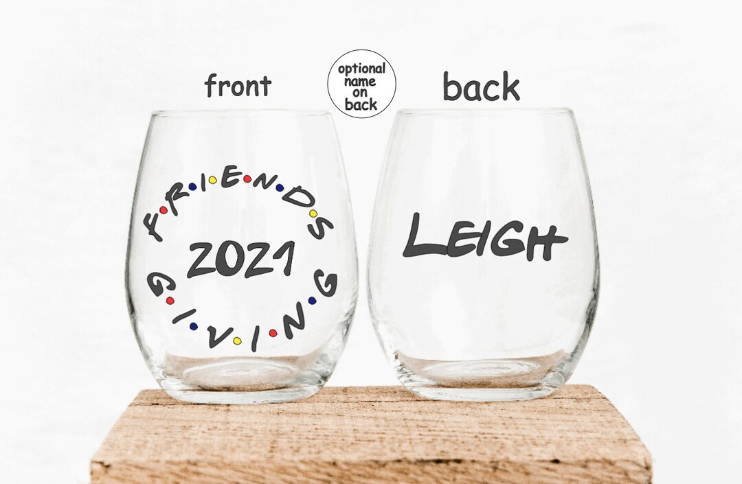 Friendsgiving Wine Glass, Friends Theme, Thanksgiving Gift ...