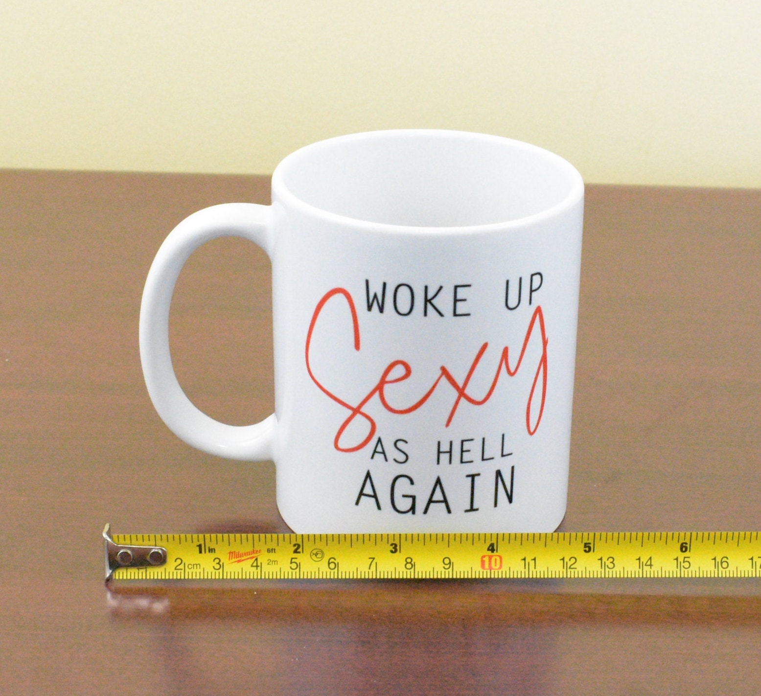 Woke up Sexy as Hell Again Coffee Mug - Etsy