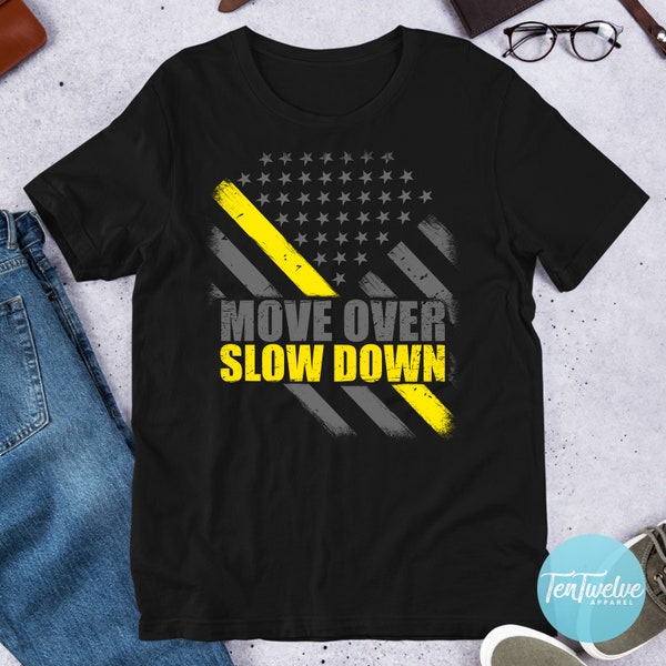 Slow Down Move Over Shirt - Etsy