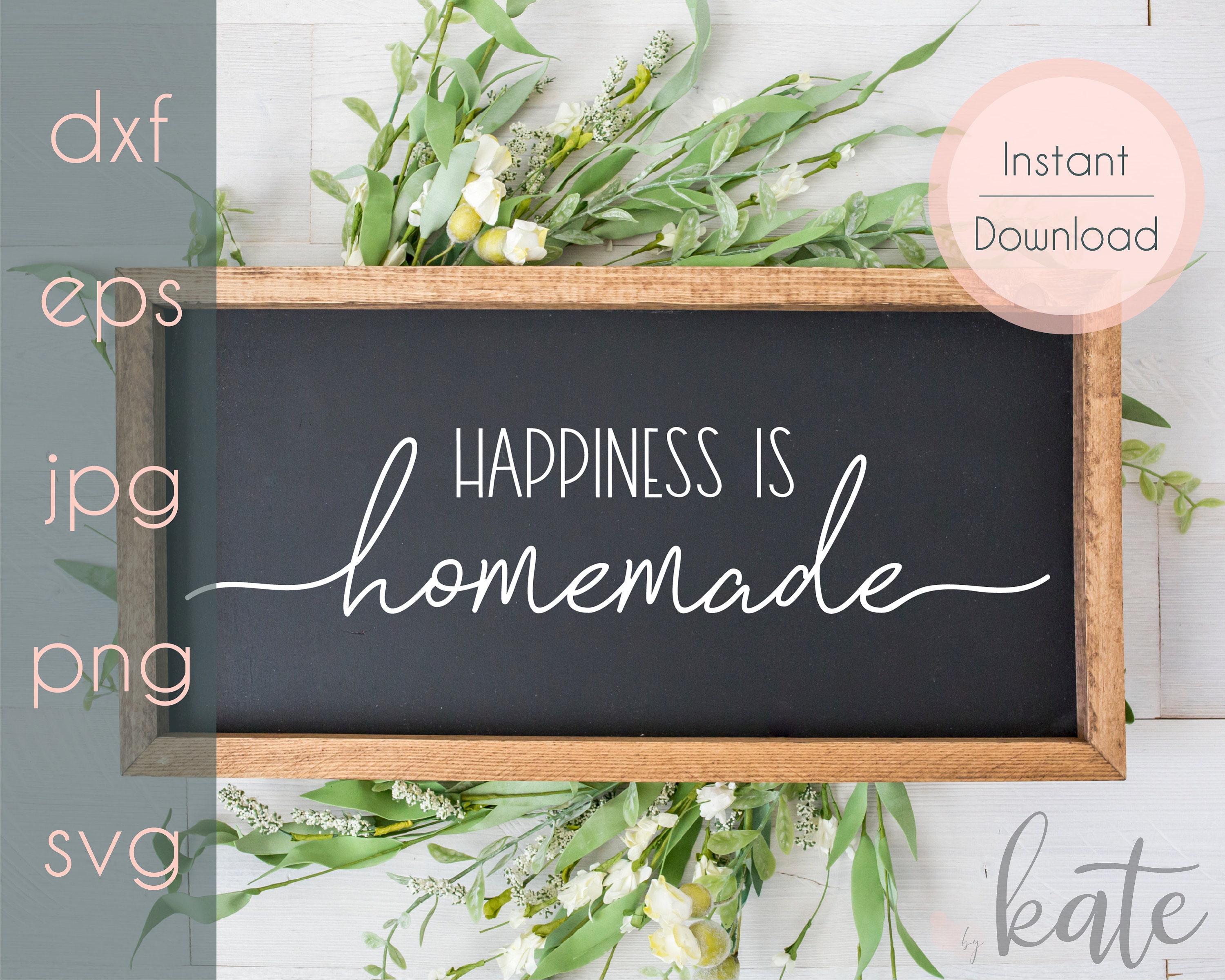 Happiness is Homemade SVG Cut File Kitchen Dining Room Sign Svg ...