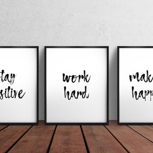 Stay Positive Work Hard Make It Happen Sign Poster Print,3 SET, Size ...