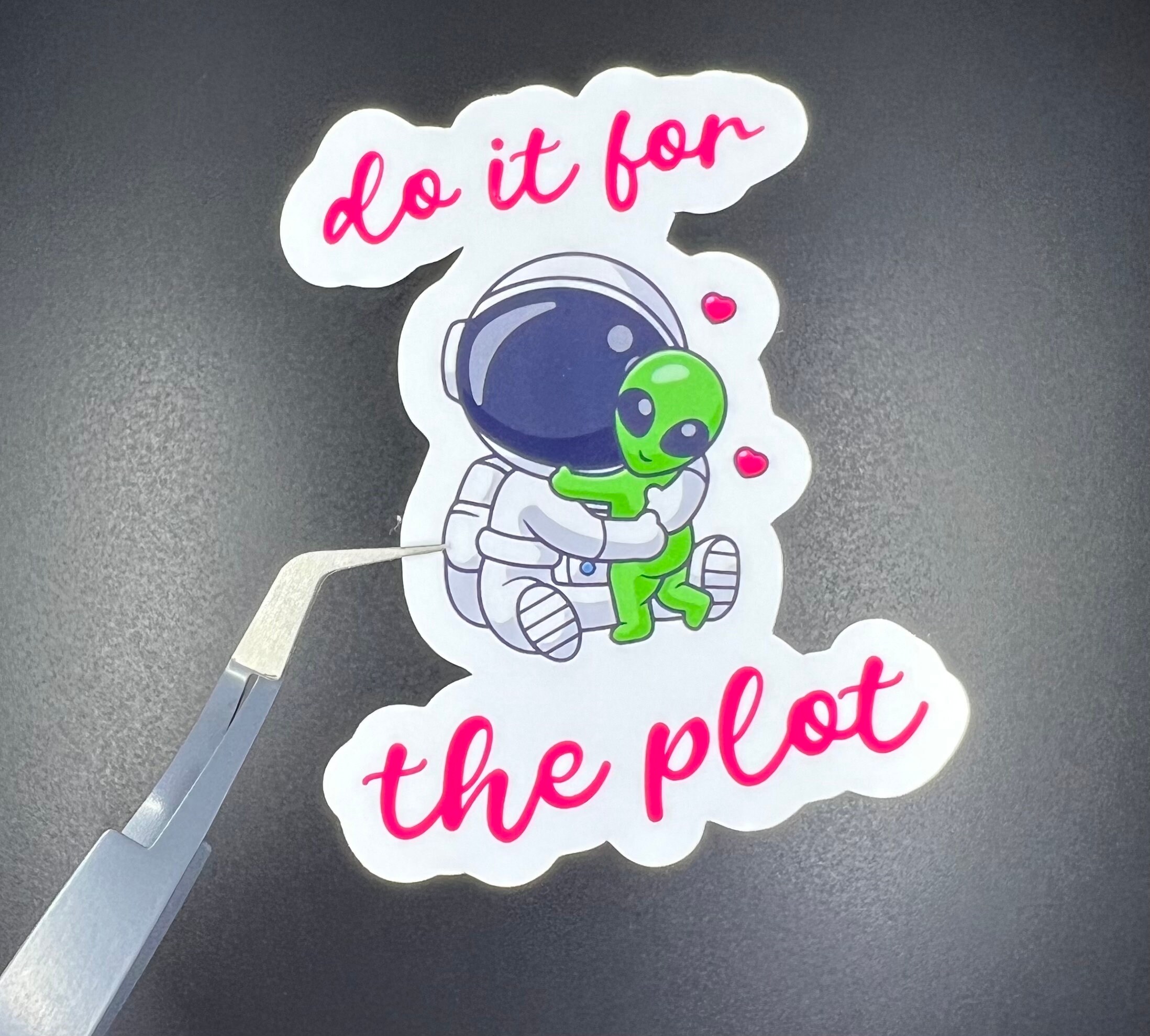 Funny Meme Sticker | Do It for the Plot - Etsy