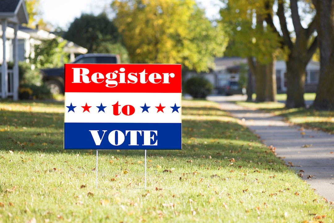 Register to Vote Yard Sign | 18" X 24" Political Sign - Etsy