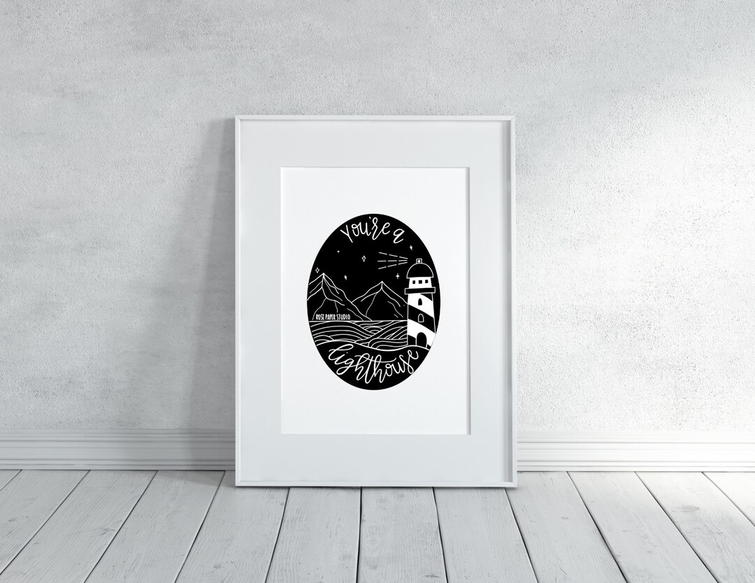 You're a Lighthouse Art Print | Home Decor | Wall Art | Mental Health ...