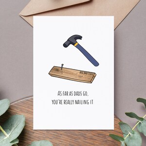 As Far as Dads Go, You're Really Nailing It Card | Father's Day Card ...