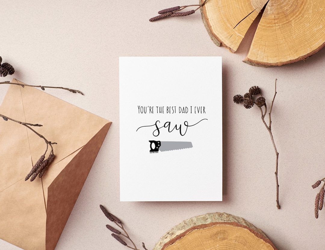 You're the Best Dad I Ever Saw Card | Father's Day Card | Tool Pun Card ...