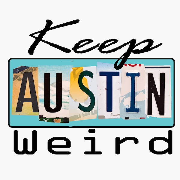 Keep Austin Weird - Etsy