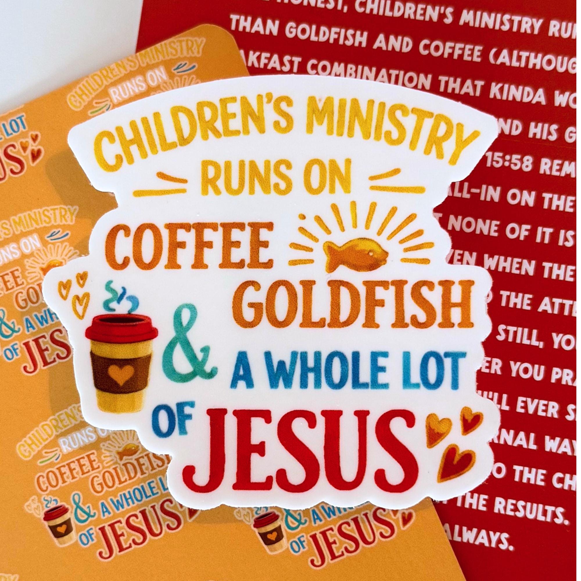 Children’s Ministry Sticker – Coffee, Goldfish & a Whole Lot of Jesus ...
