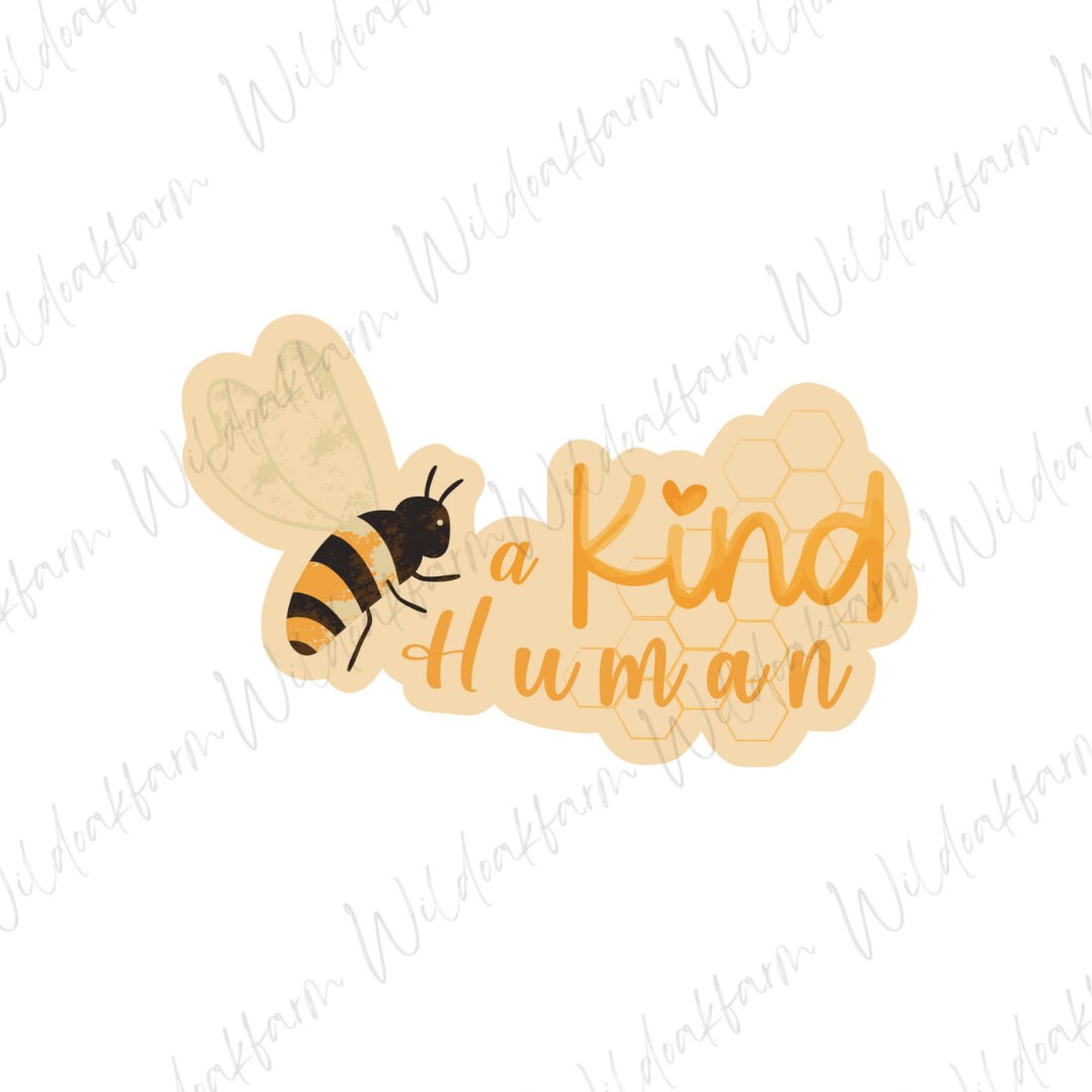 Bee Sticker, Bee Keeper, Honeycomb, Bee a Kind Human, Cute Pun, PNG ...