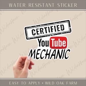 Certified Youtube Mechanic / Sticker / Funny Mechanic Decal / Car Part ...