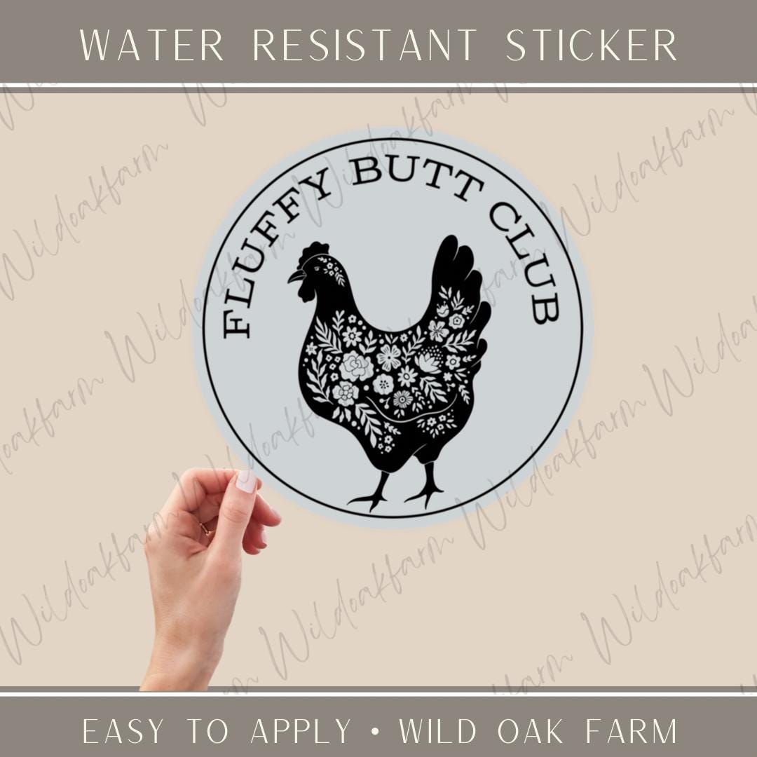 Fluffy Butt Club / Chicken Sticker / Decal / Farm Animal / Chicken Coop ...
