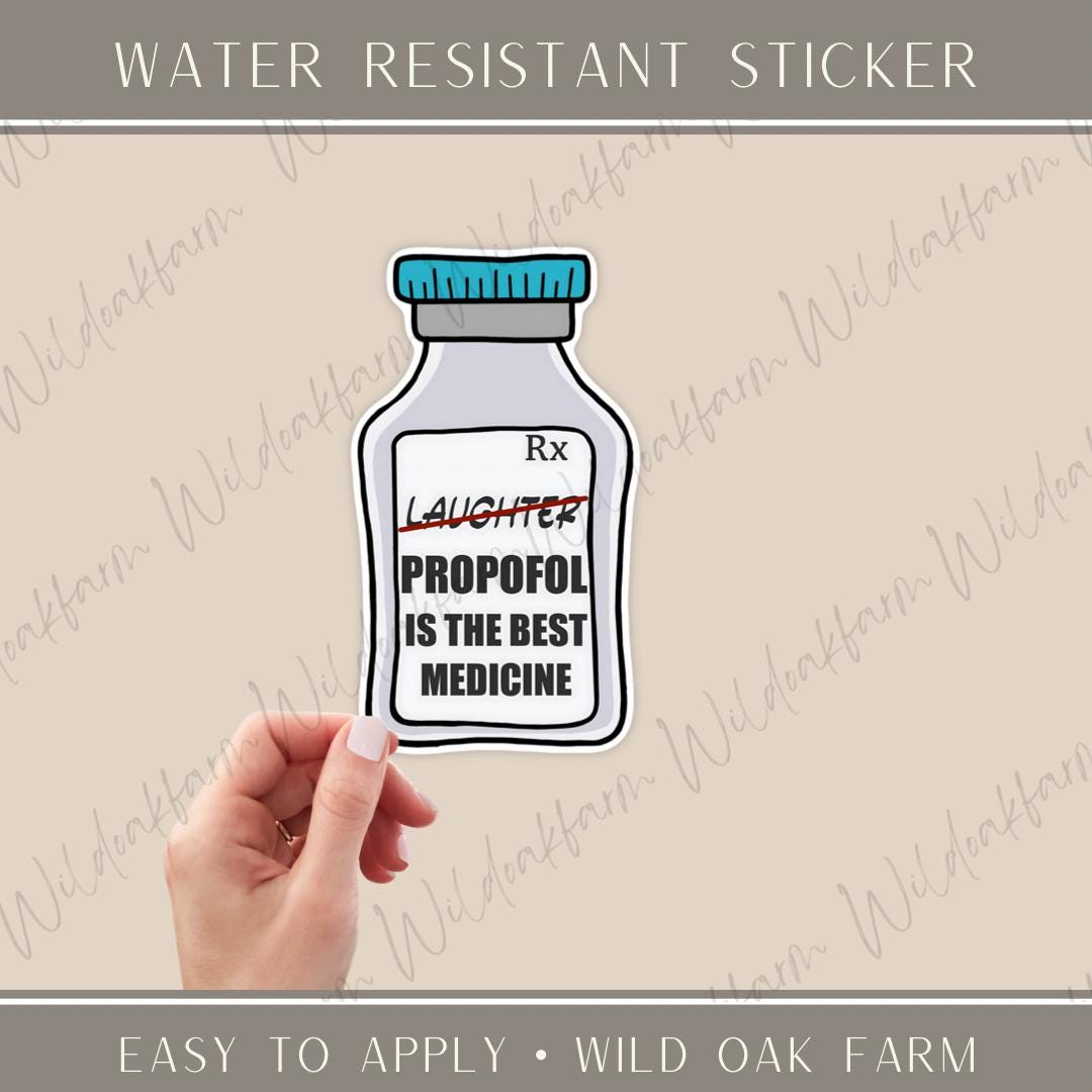 Nursing Humor Dark, Emergency Room, Hospital Sticker, IV, Propofol ...