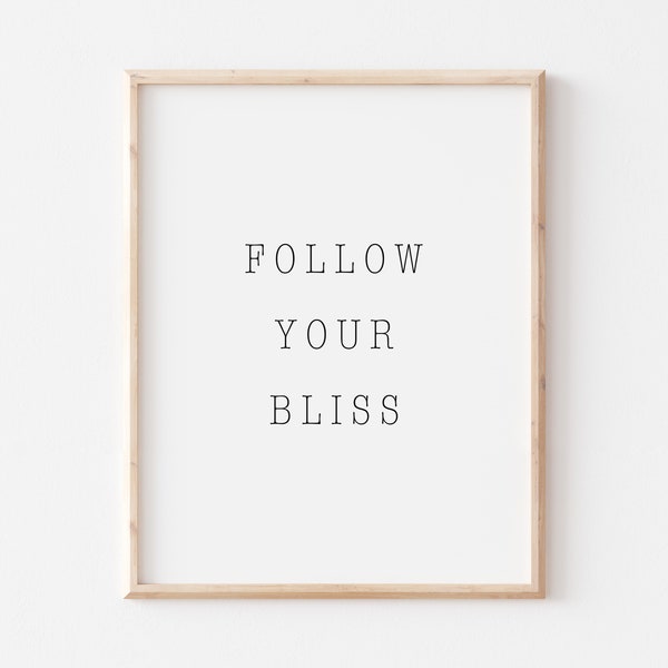 Follow Your Bliss - Etsy