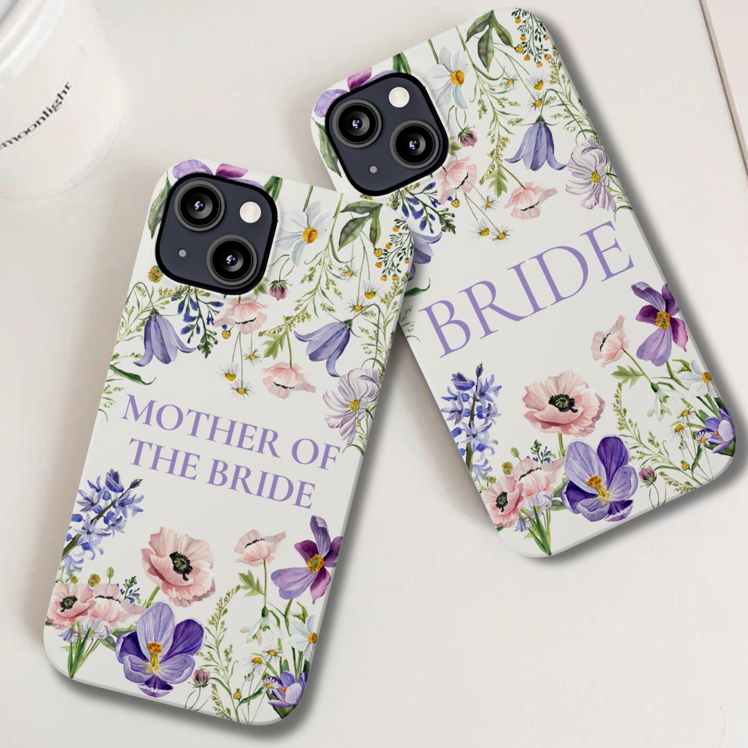 Bridal Phone Case, Mother of the Bride Phone Cases, Floral Wedding Day ...
