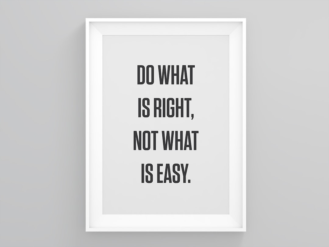 Do What is Right Not What is Easy, Framed Prints, Scandinavian Art, New ...