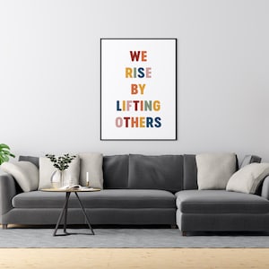 We Rise by Lifting Others, Wall Art Quotes, Modern Art, Framed Prints ...