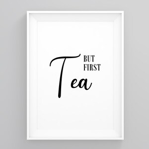 But First Tea, Kitchen Posters, Kitchen Art Poster, Bakery Poster ...