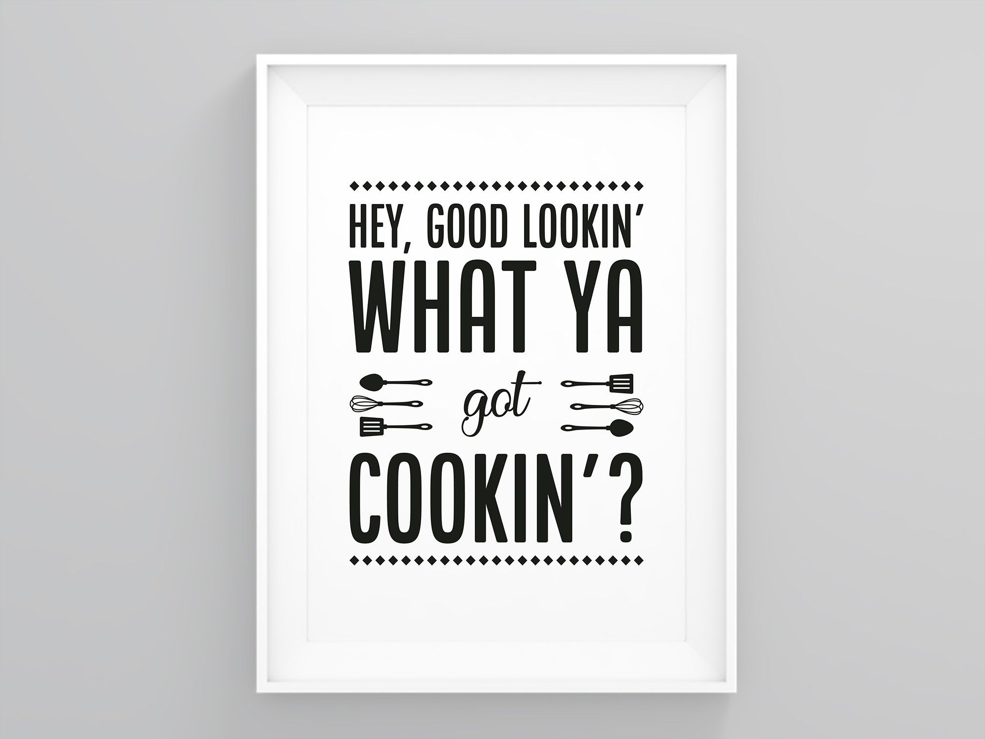 Hay Good Lookin What Ya Got Cookin Funny Kitchen Print | Etsy
