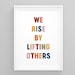 We Rise by Lifting Others, Wall Art Quotes, Modern Art, Framed Prints ...