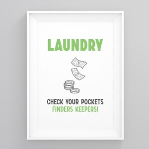 Laundry Check Your Pockets Finder Keepers, Framed Prints, Home Prints ...