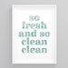 So Fresh and so Clean Clean Laundry Decor Home Print Quote - Etsy