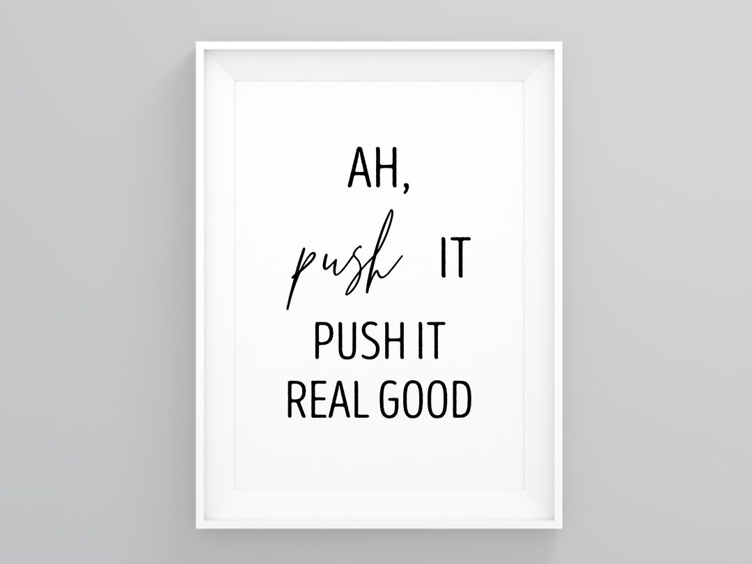 Ah Push It Push It Real Good, Humour Bathroom Art, Bathroom Gift ...