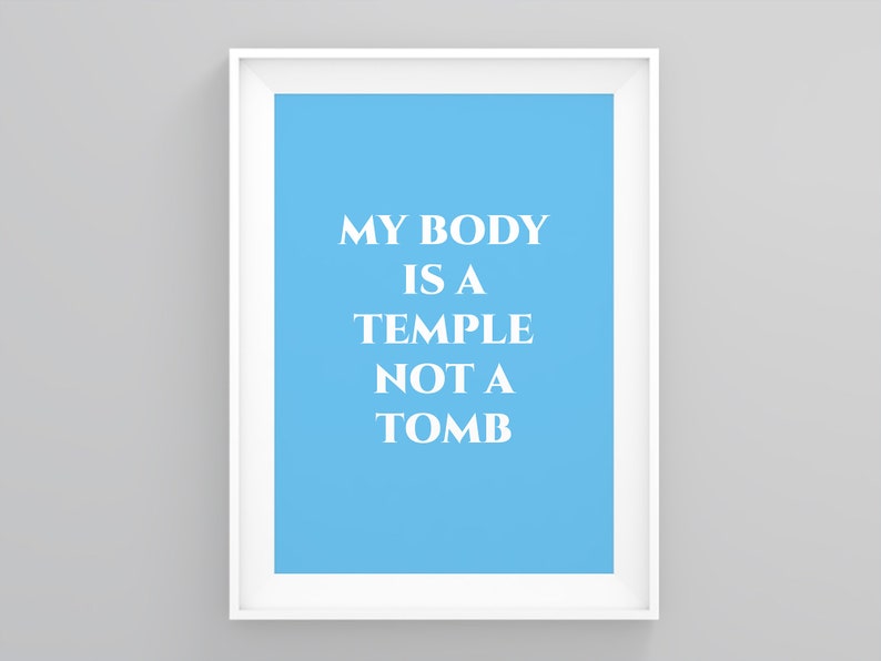 My Body is a Temple Not a Tomb House Print New Home Print - Etsy