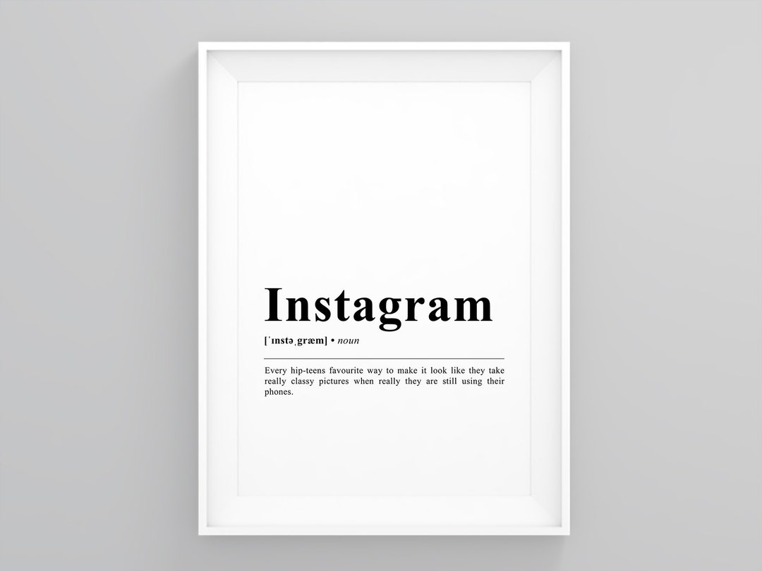 Instagram, Funny Dictionary Definition, Typography Poster, Wall Art ...