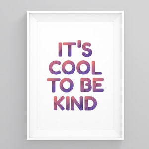 Its Cool to Be Kind, Poster, Quote Wall Art, Minimalist Framed ...
