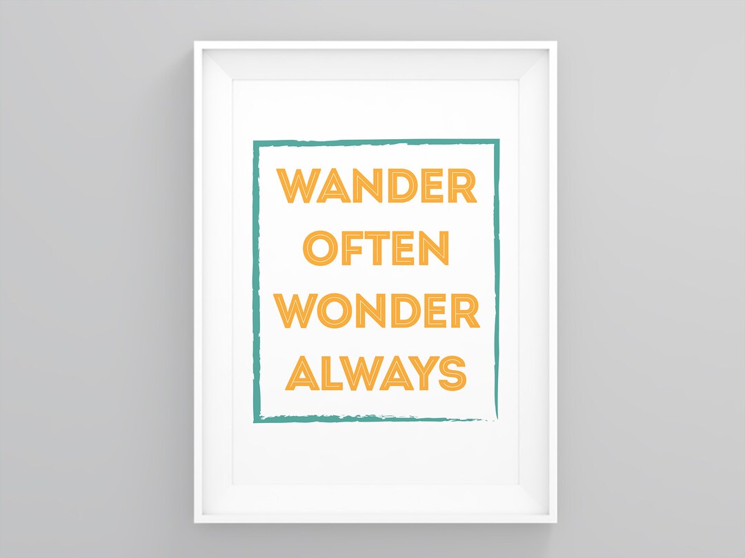 Wander Often Wonder Always, Prints Framed, Minimalist Print, Travel ...