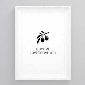Olive Me Loves Olive You, Funny Kitchen Pun Art Print, Prints in ...