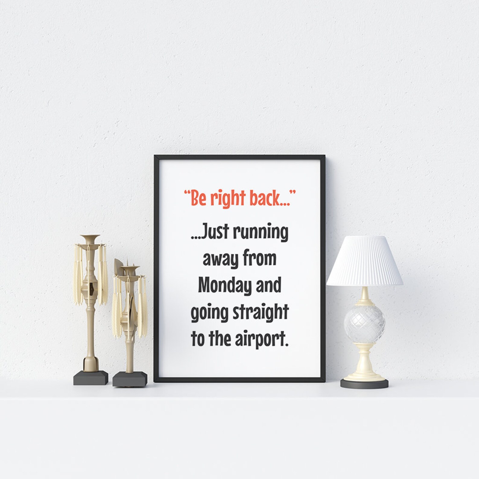 Be Right Back Just Running Away From Monday and Going Straight - Etsy