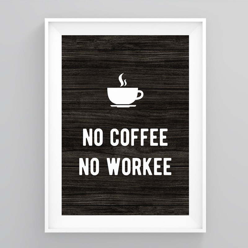 No Coffee No Workee - Etsy